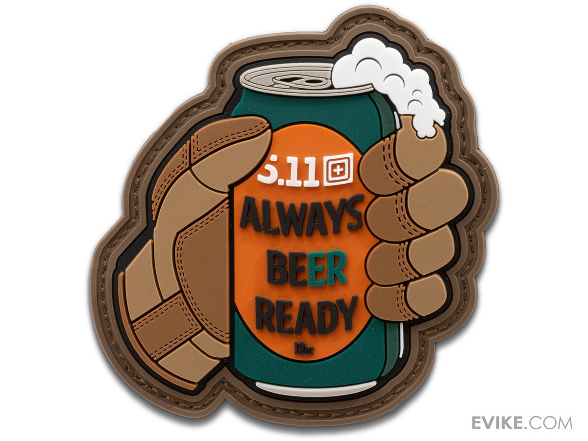 5.11 Tactical "Always Beer Ready" PVC Morale Patch, Tactical Gear ...